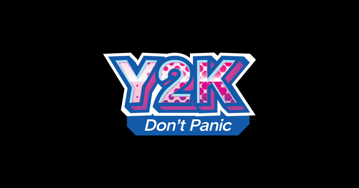 Y2K- Dont Panic - Y2k - Sticker | TeePublic