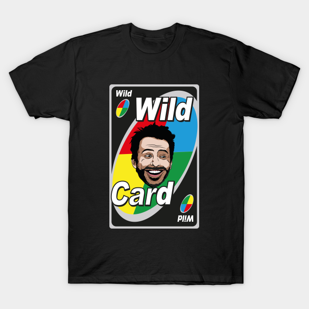 Wild Card - Wild Card - T-Shirt | TeePublic