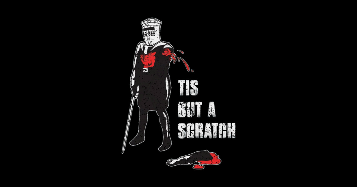 Tis But a Scratch – Classic The Holy Grail Moment - Tis But A Scratch ...