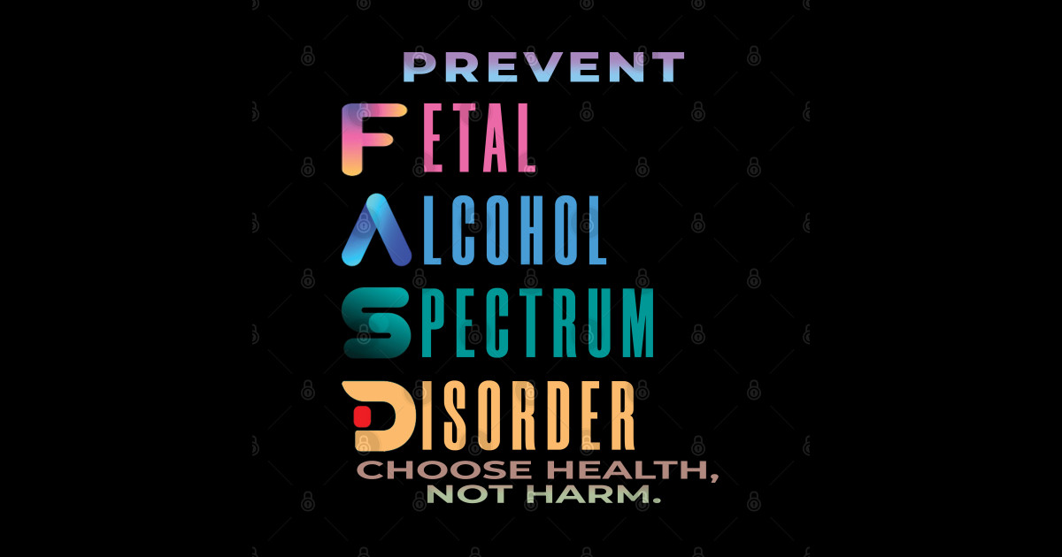 Fasd (fetal alcohol spectrum disorder) - Fasd - Pin | TeePublic