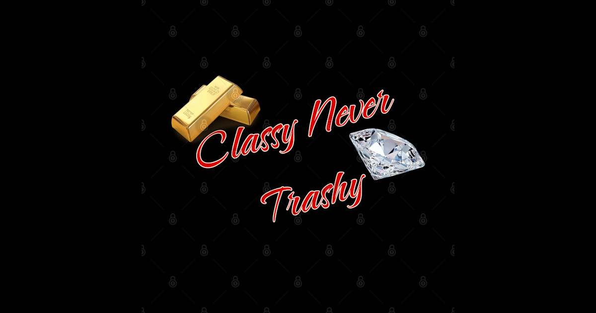Classy - Classy Sassy - Sticker | TeePublic