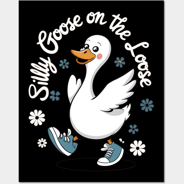 Meme Silly Goose On The Loose - Meme Silly Goose On The Loose - Posters ...