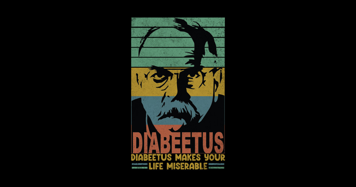 Diabeetus / Wilford Brimley - Vintage Style Design - Diabeetus ...