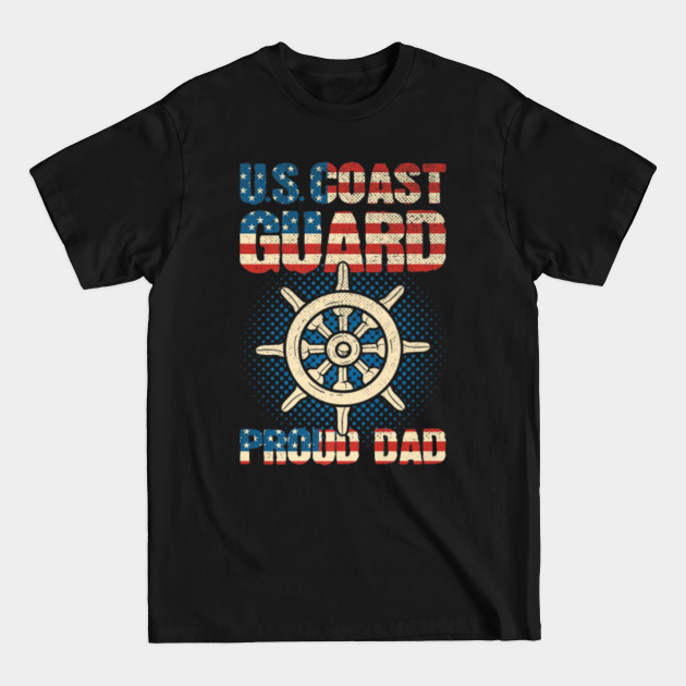 US COAST GUARD PROUD DAD COAST GUARD VETERAN - Us Coast Guard Proud Dad ...