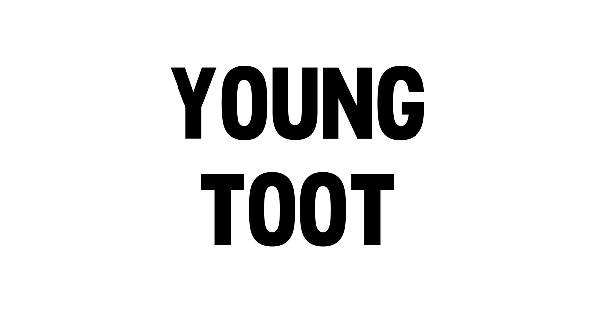 Young Toot (black font)- grandpa's sidekick - Old Fart Gift - T-Shirt ...