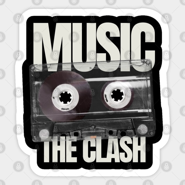 THE CLASH - CASSETTE MUSIC - Cassette - Sticker | TeePublic