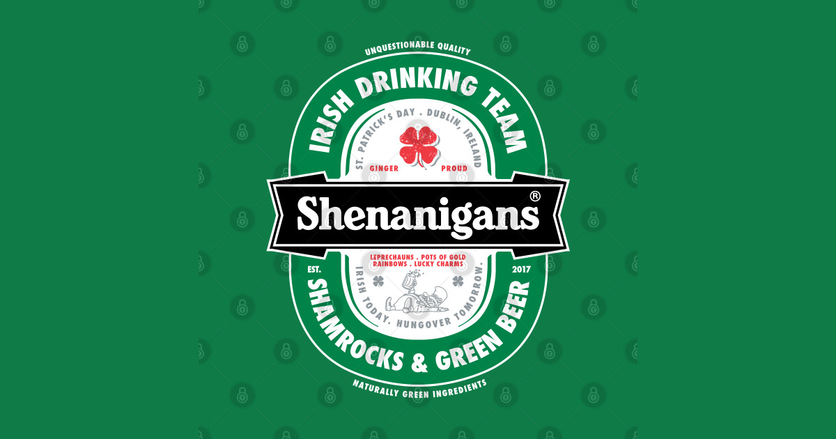 Saint Patrick's Day Shenanigans Beer Label - Shenanigans - T-Shirt ...