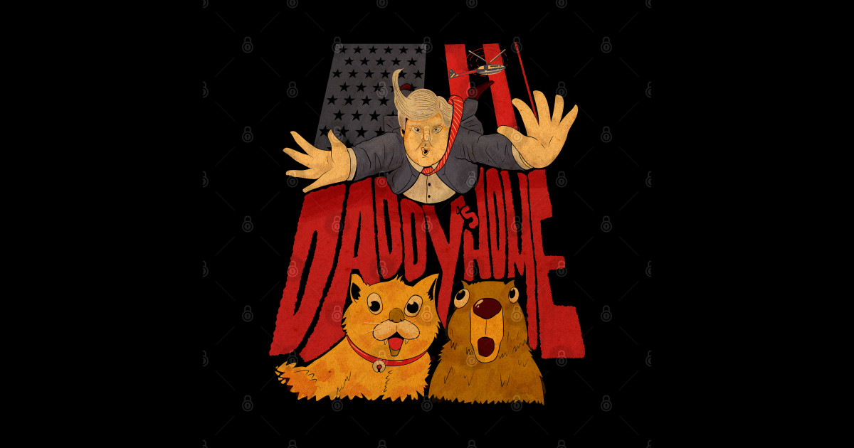 Funny Trump Daddys Home Selfie with cat and capybara - Daddys Home ...