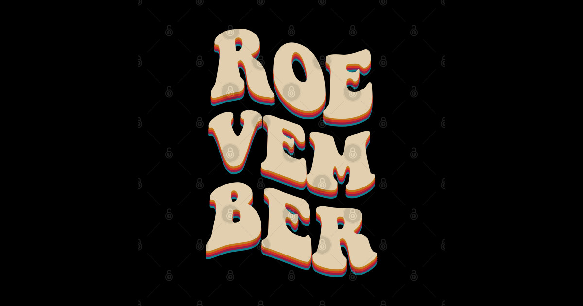 Roevember Women's Rights Vote - Roevember - Pin | TeePublic