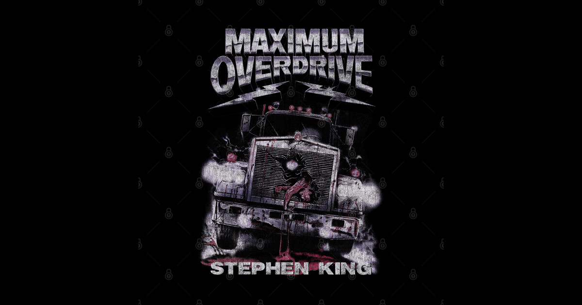 Maximum Overdrive, Stephen King, Horror Classic - Maximum Overdrive ...
