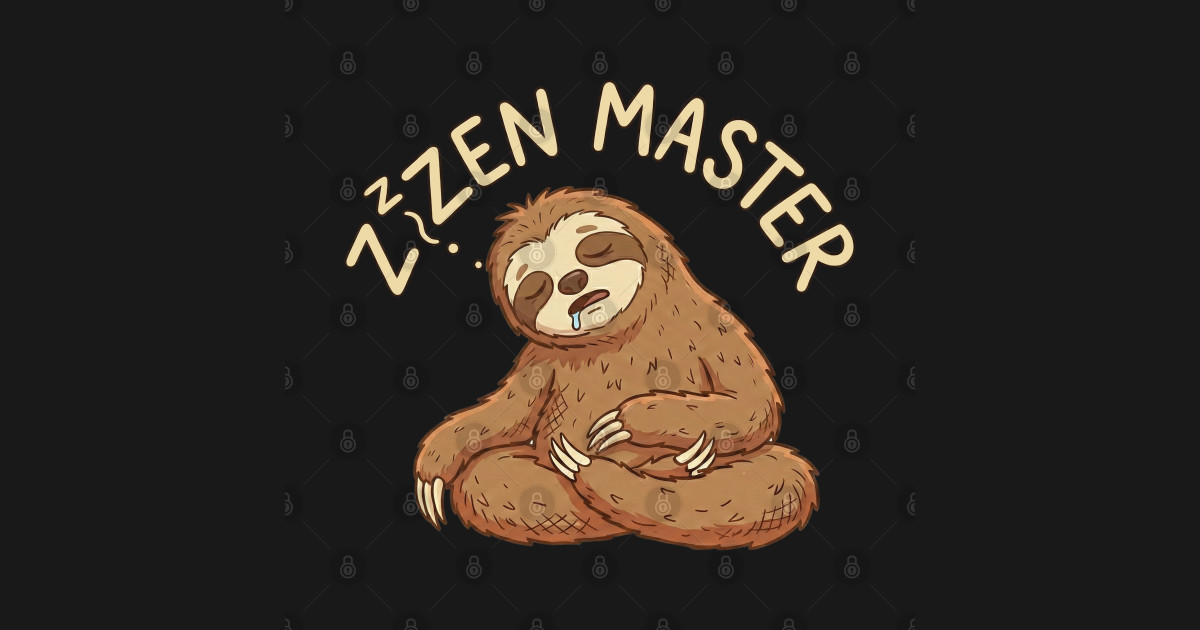 Zzzen Master Sloth - Sloth - T-Shirt | TeePublic