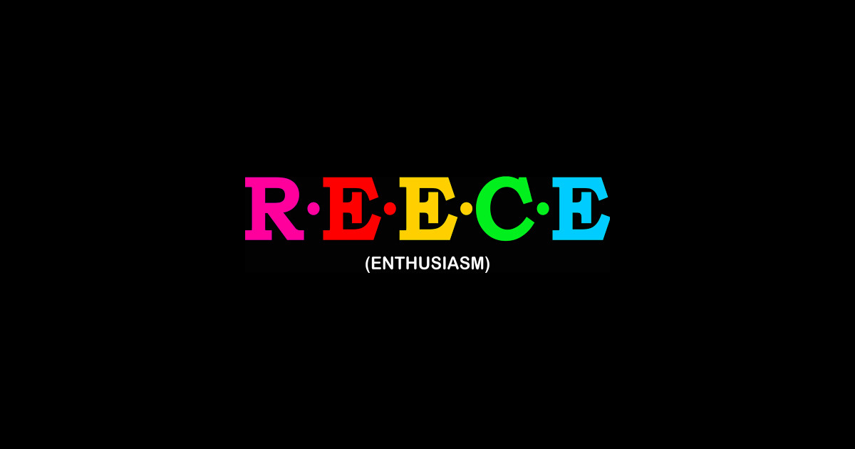 Reece - Enthusiasm - Reece - Sticker | TeePublic