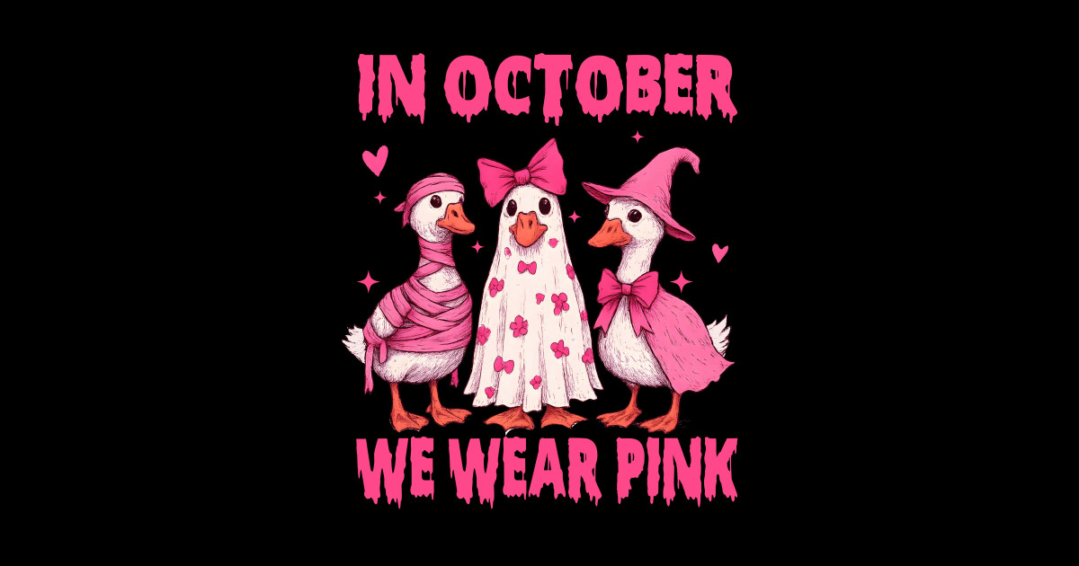 In October We Wear Pink, Goose Breast Cancer, Pink Ribbon, Cute Preppy ...