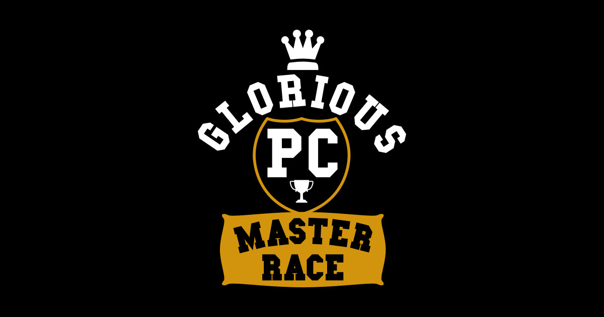 Glorious PC Master Race - Pc Master Race - Sticker | TeePublic