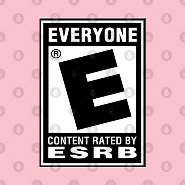 E for Everyone - Esrb Rating - T-Shirt | TeePublic