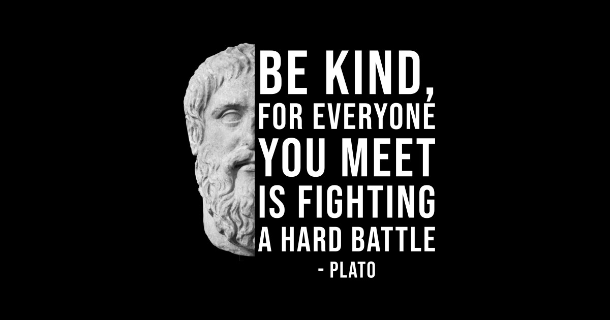 Be Kind - Plato Philosophy Quote - Philosophy Quotes - Sticker | TeePublic