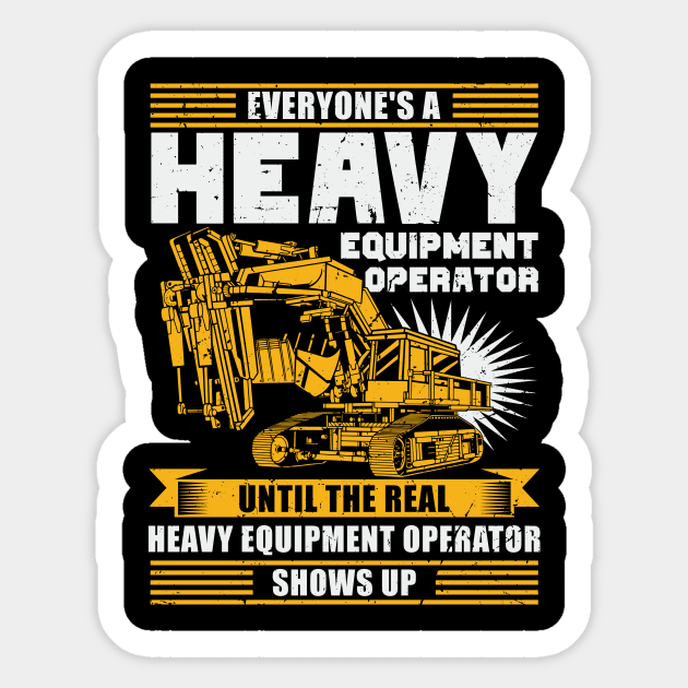 Heavy Equipment Operator Gift - Heavy Equipment Operator - Sticker ...