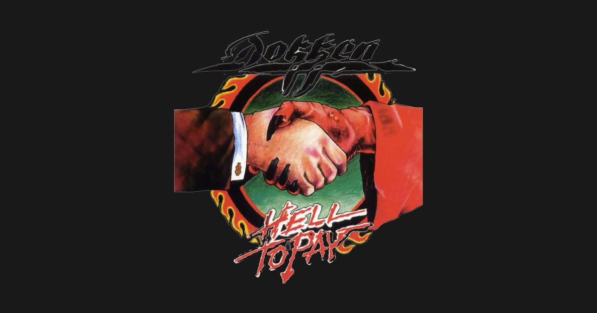 Classic Rock Band "Hell to Pay" Design - Dokken Band - T-Shirt | TeePublic