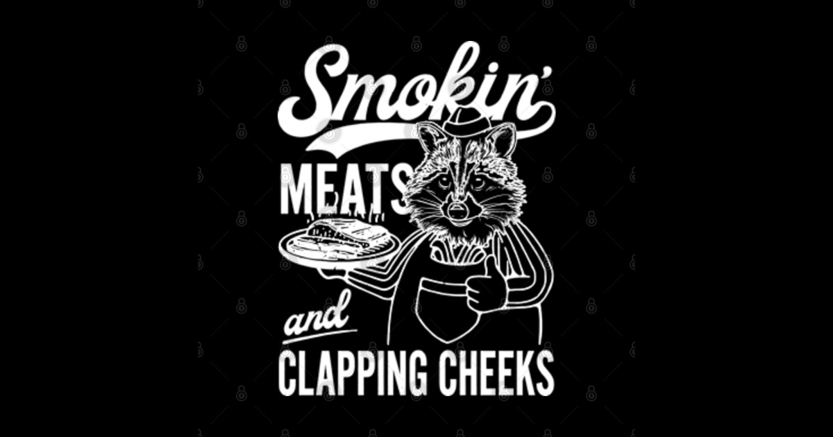 Smoking-Meats-And-Clapping-Cheeks-Raccoon - Smoking Meats And Clapping ...