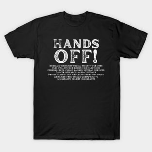 Hands Off T-Shirts for Sale | TeePublic