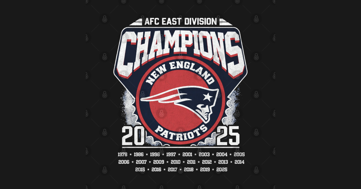 New England Patriots AFC East Champions 2025 - New England Patriots - T ...