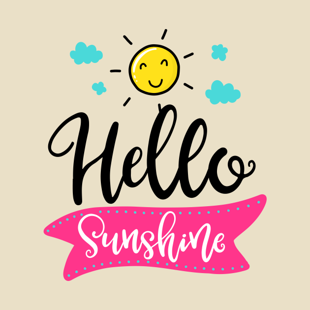 Hello sunshine - Hello Sunshine - T-Shirt | TeePublic