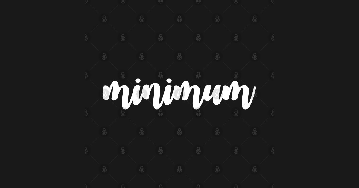 Minimum Calligraphy Version 2 (White Text) - Minimum - T-Shirt | TeePublic