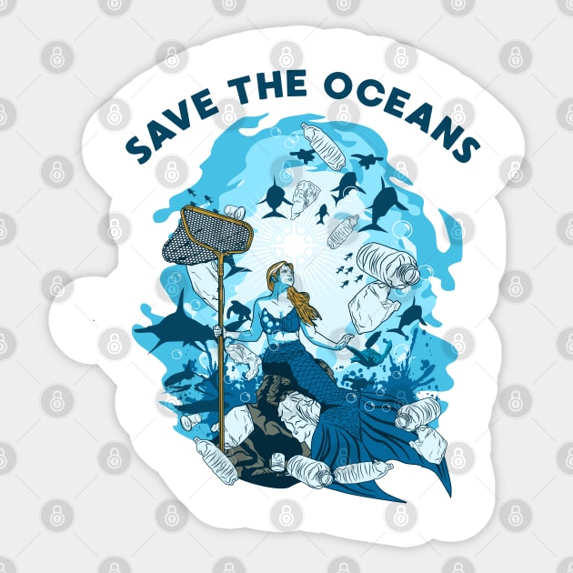 MERMAID SAVE THE OCEANS - Save The Planet - Sticker | TeePublic