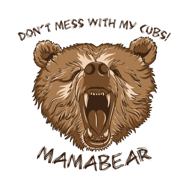 Don't Mess With My Cubs, Mamabear - Cubs - T-Shirt | TeePublic