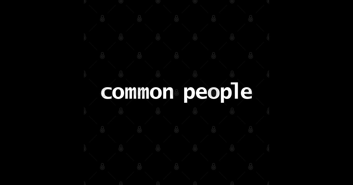 Common People Typography White Text - Typography - Sticker | TeePublic