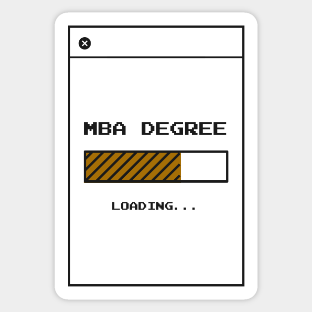 MBA degree student - Mba - Sticker | TeePublic