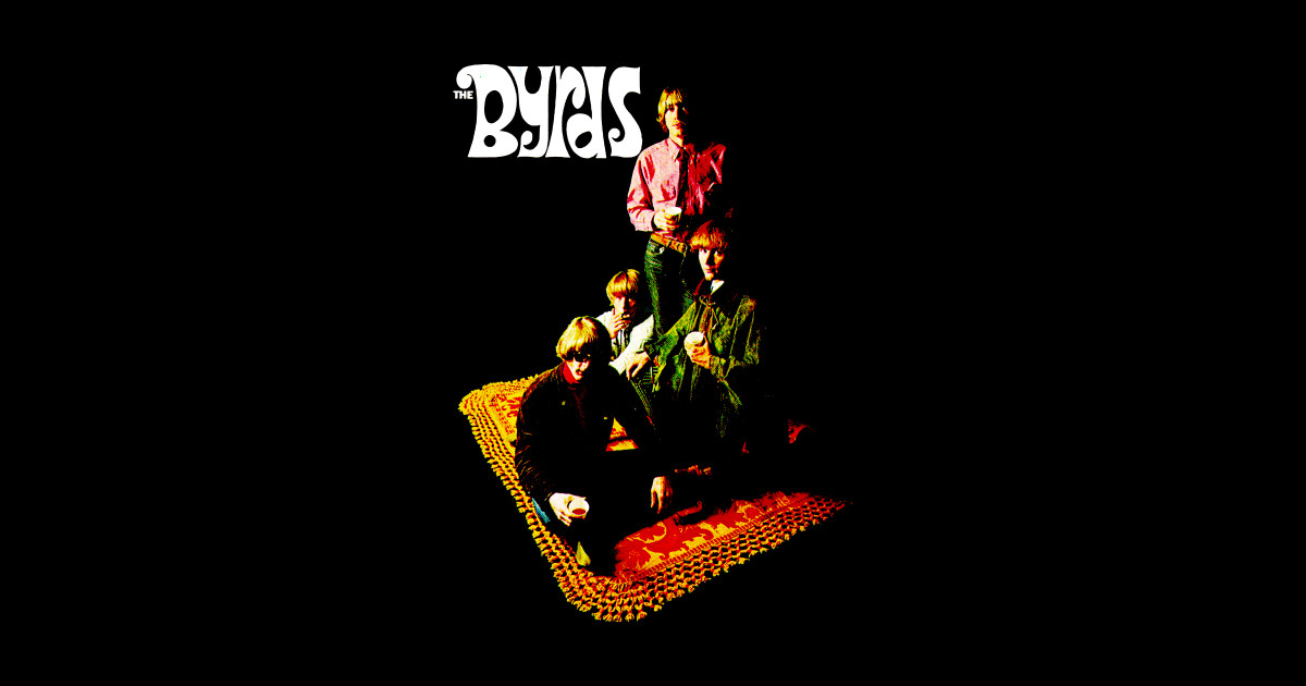 The Byrds - Rock Band - Posters and Art Prints | TeePublic
