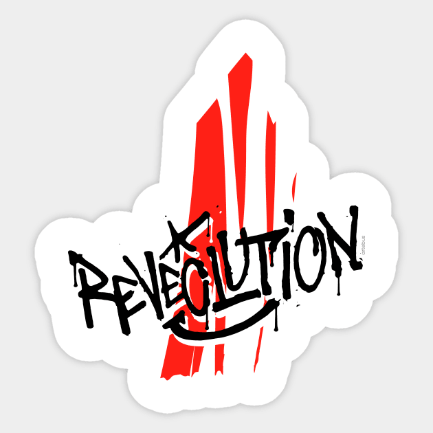 Revolution and Rebellion - Revolution And Rebellion - Sticker | TeePublic