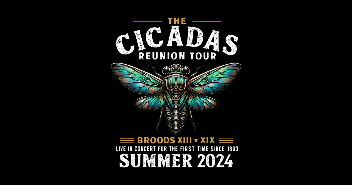 Great Cicada Come Back Tour 2024 Cicada Invasion 2024 - Cicada Tour ...