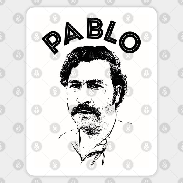 PABLO ESCOBAR - Pablo Escobar - Sticker | TeePublic