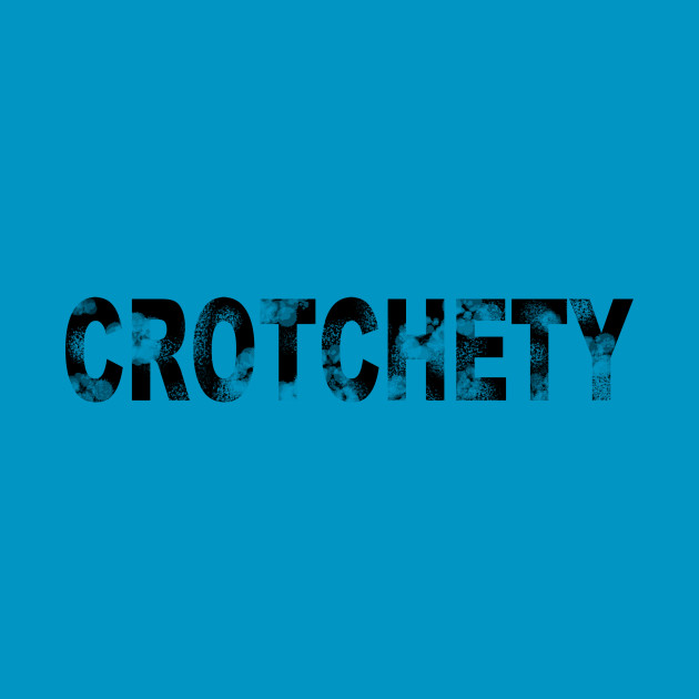 CROTCHETY - Philosophy - T-Shirt | TeePublic