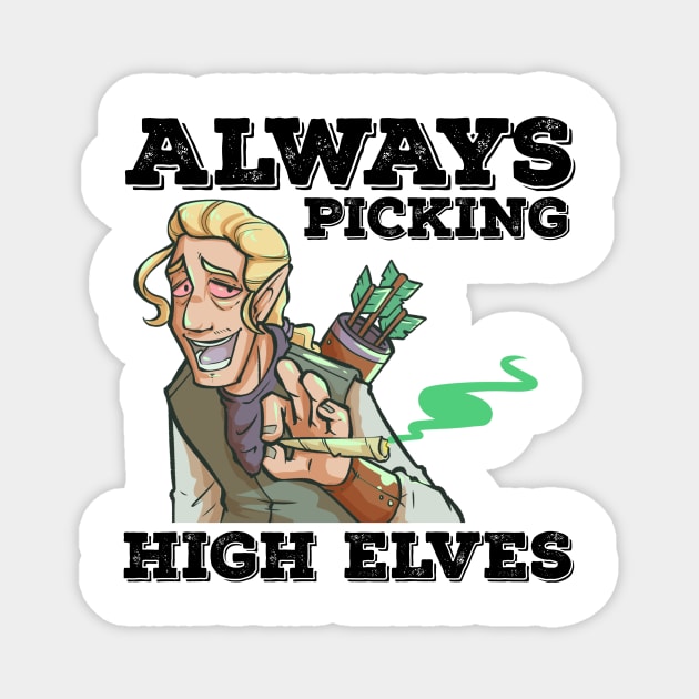 RPG Roleplaying PnP Meme High Elves Weed Smoking Elf Stoner - Gaming ...