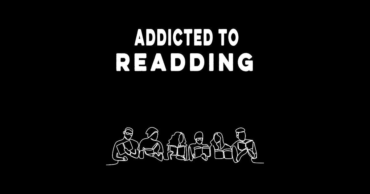 Addicted To Reading - Addicted - Sticker | TeePublic
