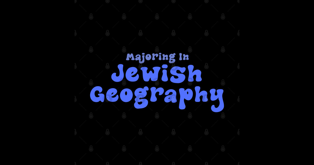 Majoring in Jewish Geography - Blue - Hillel - Sticker | TeePublic