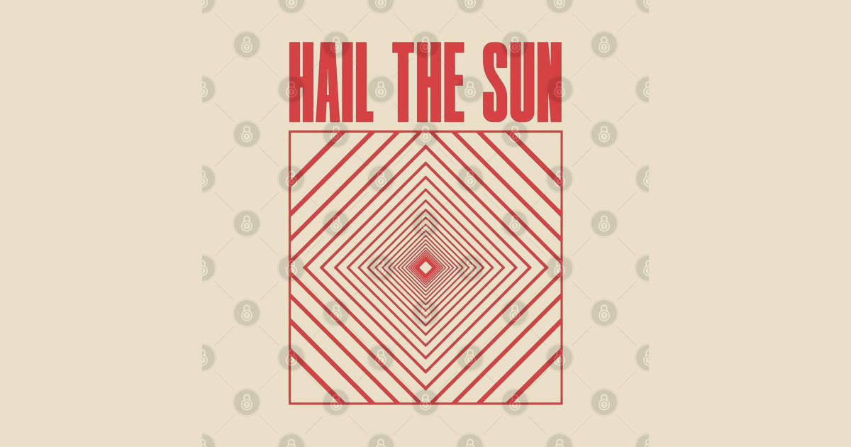 The sun - Hail The Sun - T-Shirt | TeePublic