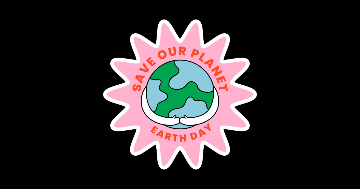 Save our plant earth day - Vsco - Sticker | TeePublic