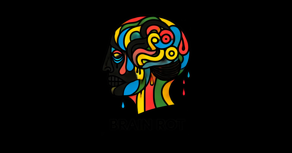 Brain Rot – Word of the Year Humor Design - Brainrot - Sticker | TeePublic