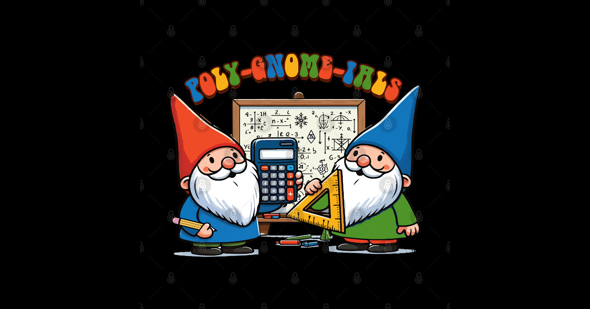 Math Teacher Poly-gnome-ials Teaching First Day Of School - Math ...