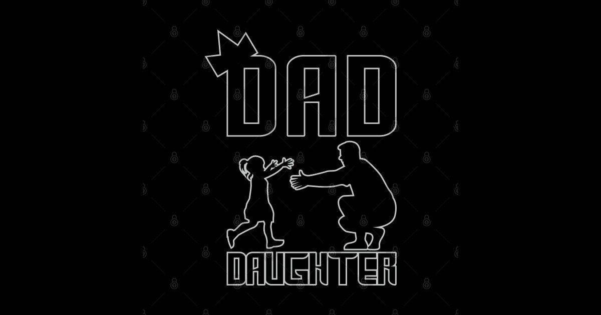 Dad and Daughter - Dad And Daughter - Sticker | TeePublic