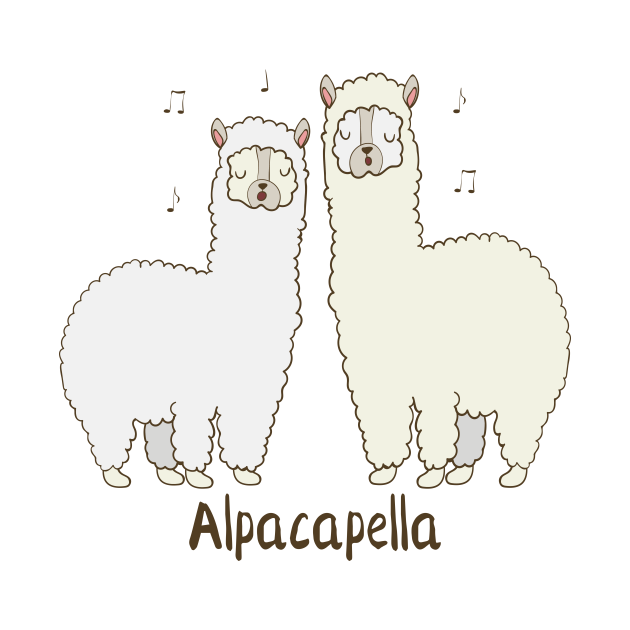 Alpacapella Singing Alpacas Funny Animal Pun Design - Alpaca - T-Shirt ...
