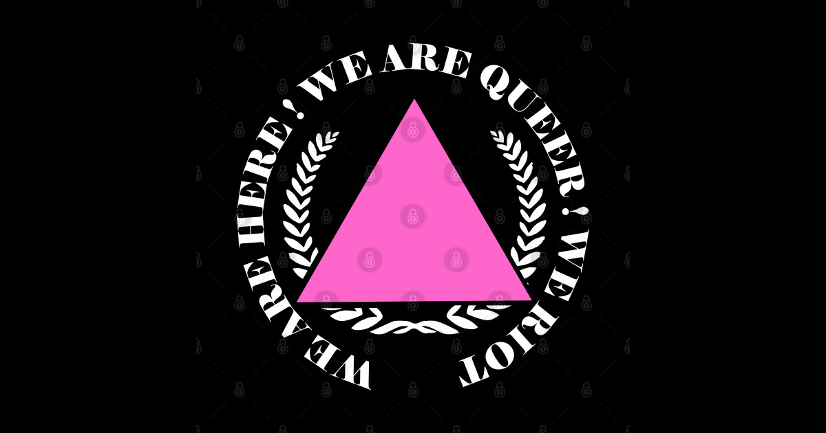 WE ARE HERE WE ARE QUEER WE RIOT - Queer - Sticker | TeePublic