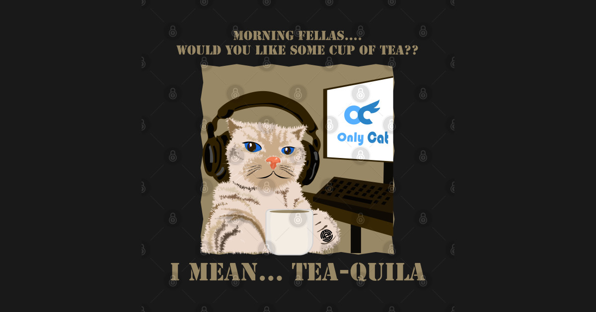 Morning cats get some cup of tea - Meme Cat - T-Shirt | TeePublic
