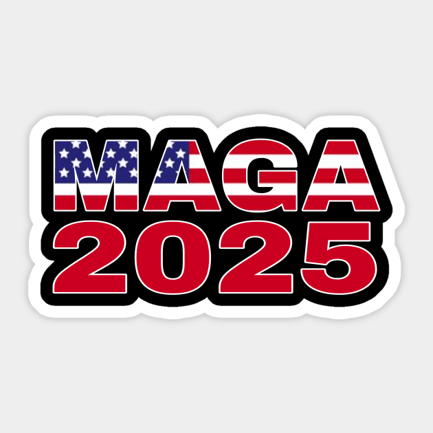 Maga 2025 - Make America Great Again - Sticker | TeePublic