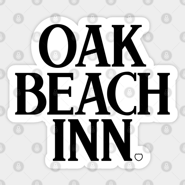 Oak Beach Inn - Long Island - Sticker | TeePublic