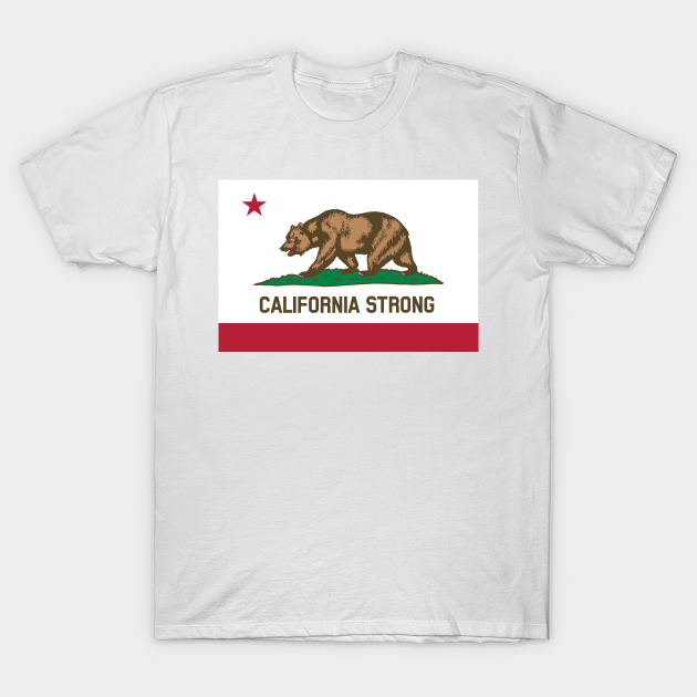 California Strong - California Strong - T-Shirt | TeePublic